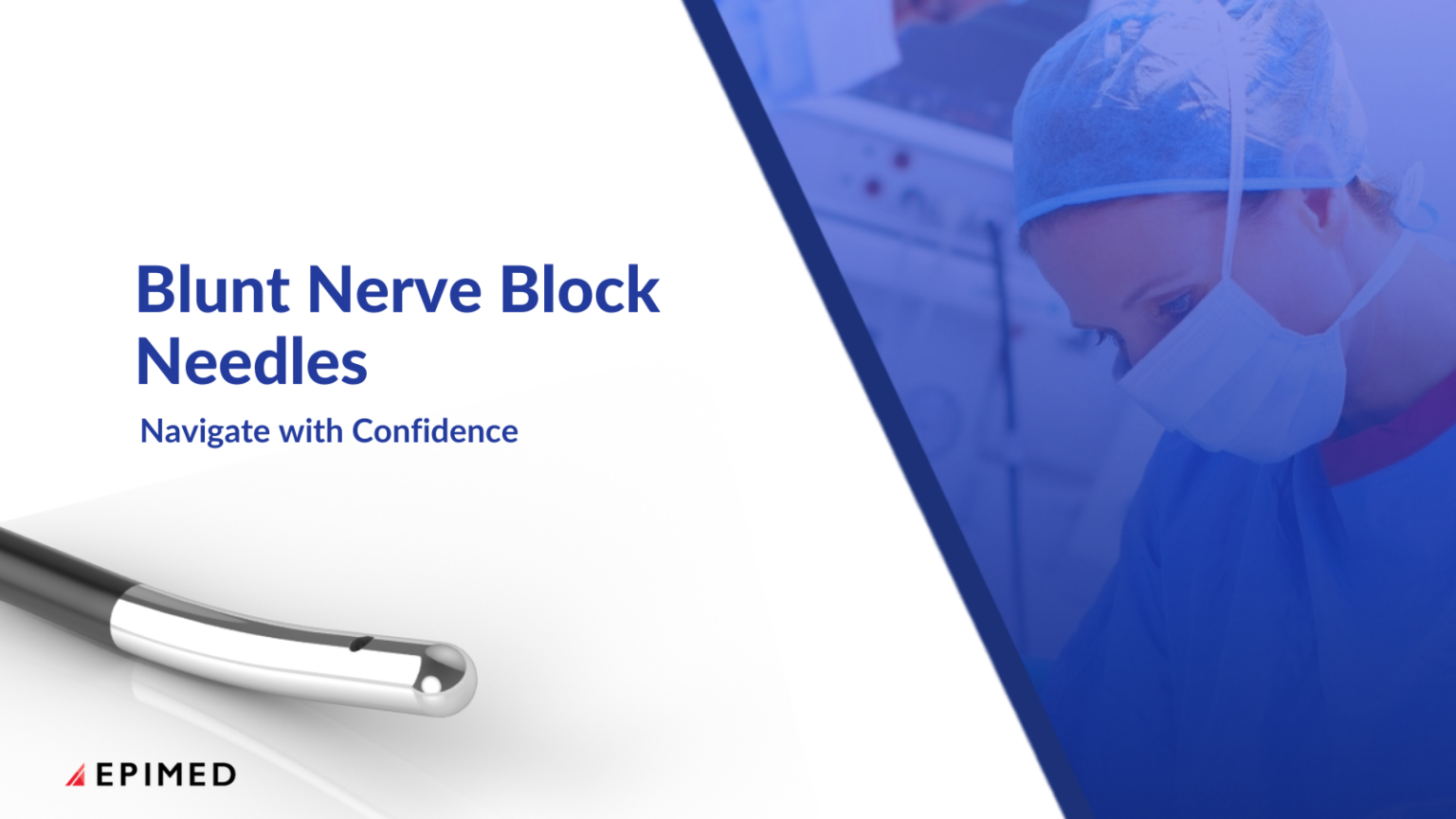 Blunt Needles: Safety and Precision for Transforaminal Injections - Epimed